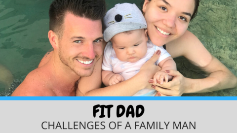 Fit Dad – Challenges of a Family Man - GymPerformance